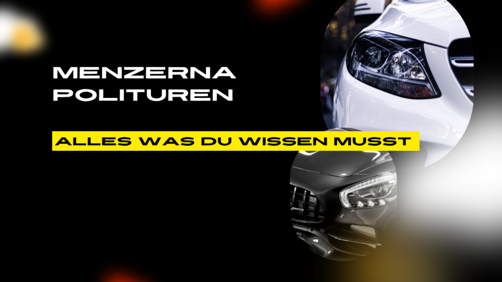 Menzerna Polituren – Test und Erfahrungen 2025 » Sternschuppen.de